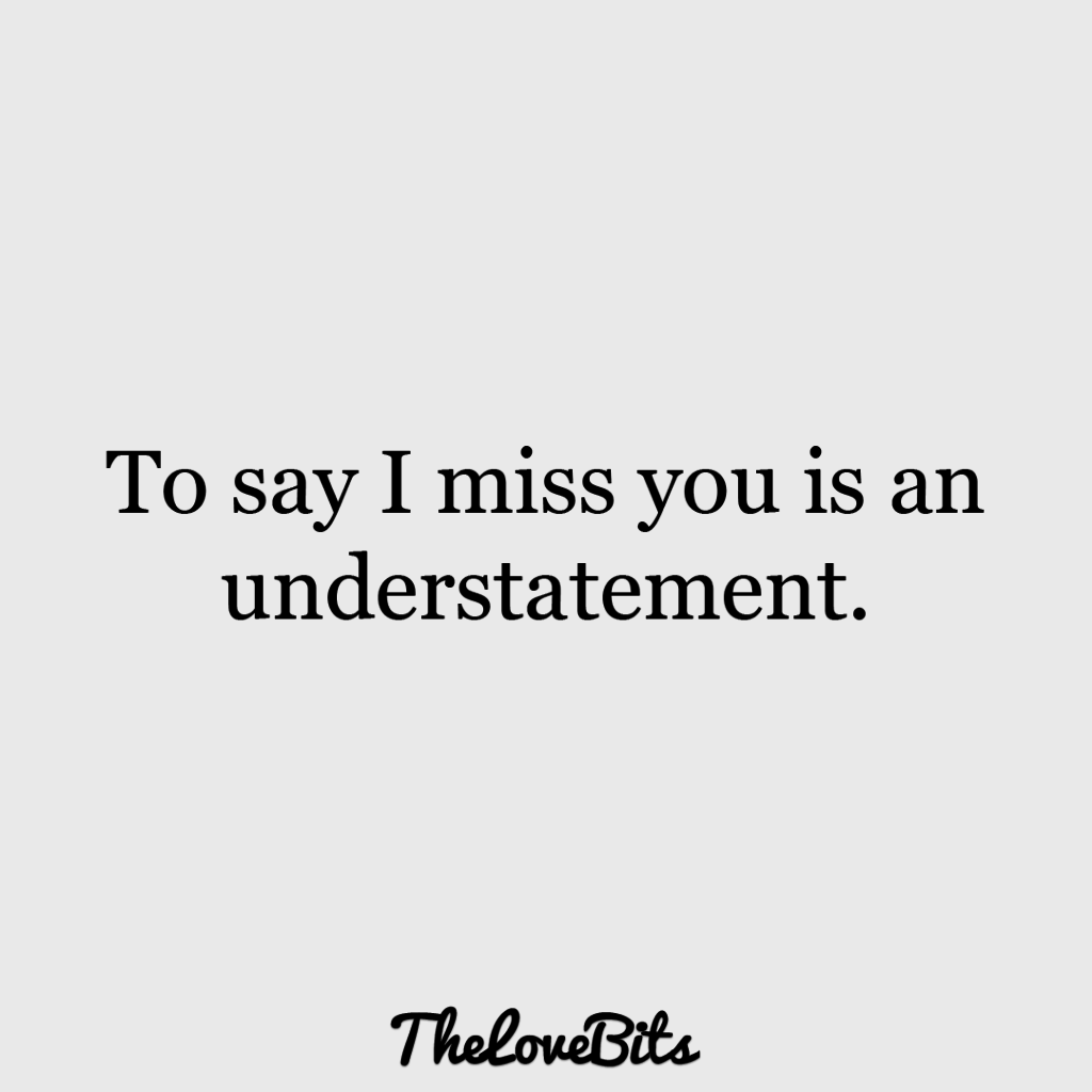 50 Cute Missing You Quotes to Express Your Feelings - TheLoveBits