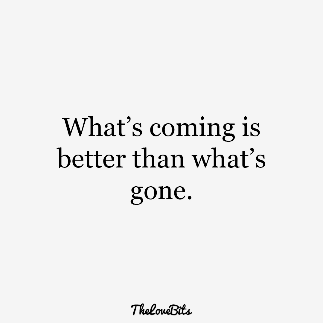 50 Moving On Quotes To Help You Move On After A Breakup Thelovebits